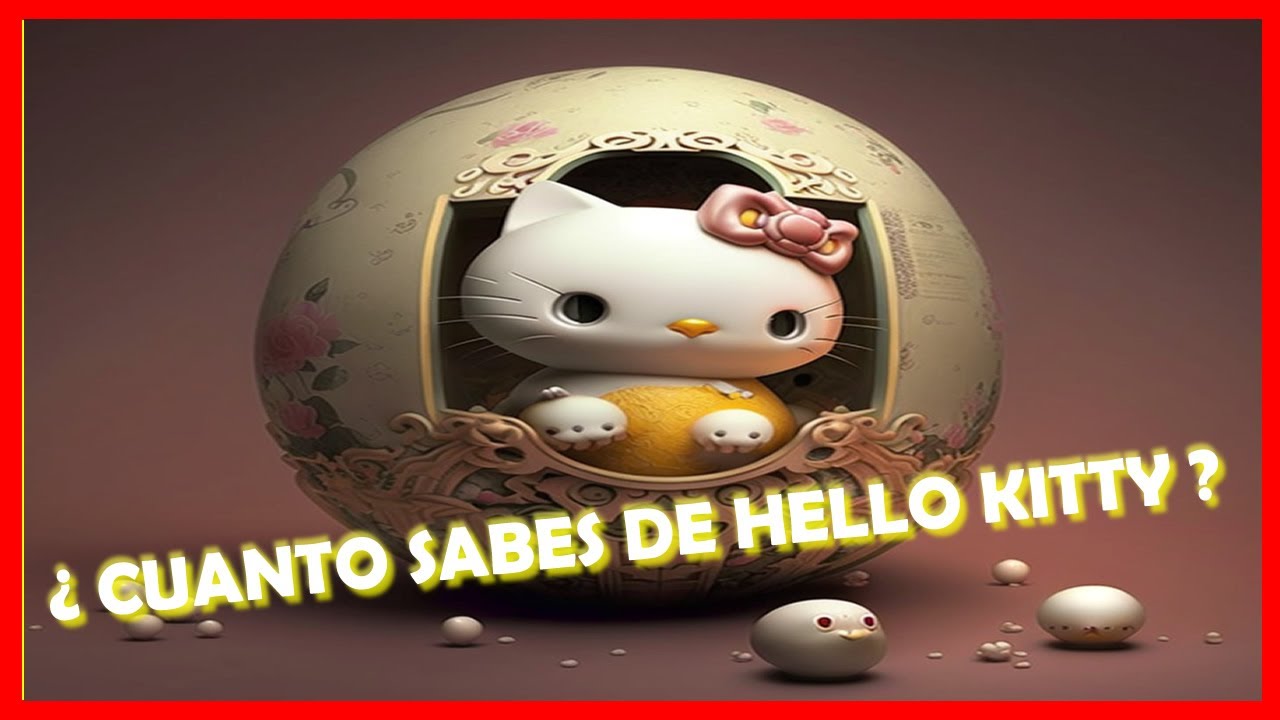 Cuanto Sabes de hello kitty - YouTube