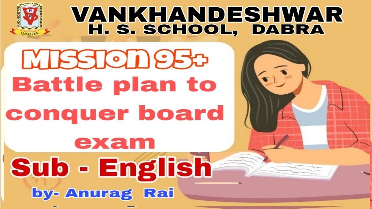 Mission 95+ :- The battle plan to conquer board exams like a legend ...