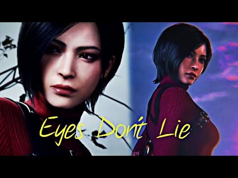 Ada Wong |Eyes Don't Lie
