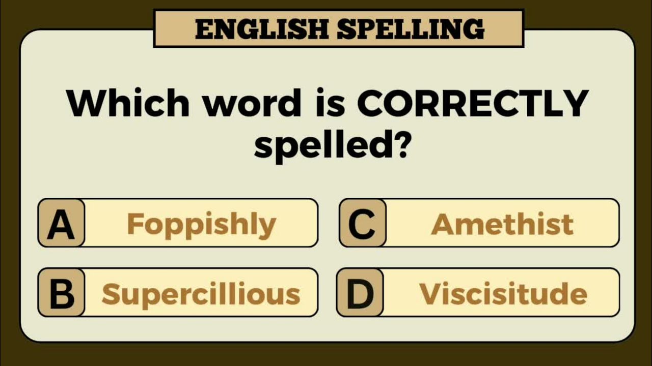 ENGLISH SPELLING QUIZ||CHOOSE THE WORDS THAT ARE CORRECTLY SPELLED||20 ...