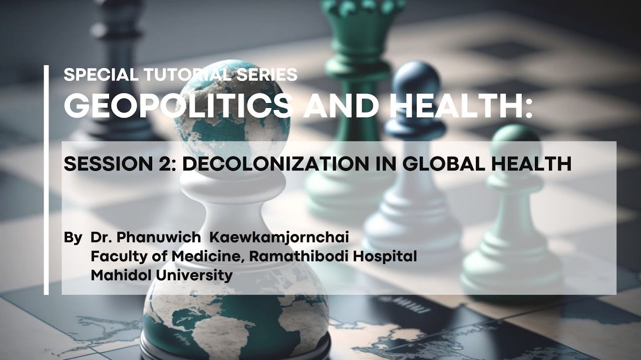 SESSION 2 "Decolonization in Global Health" - YouTube