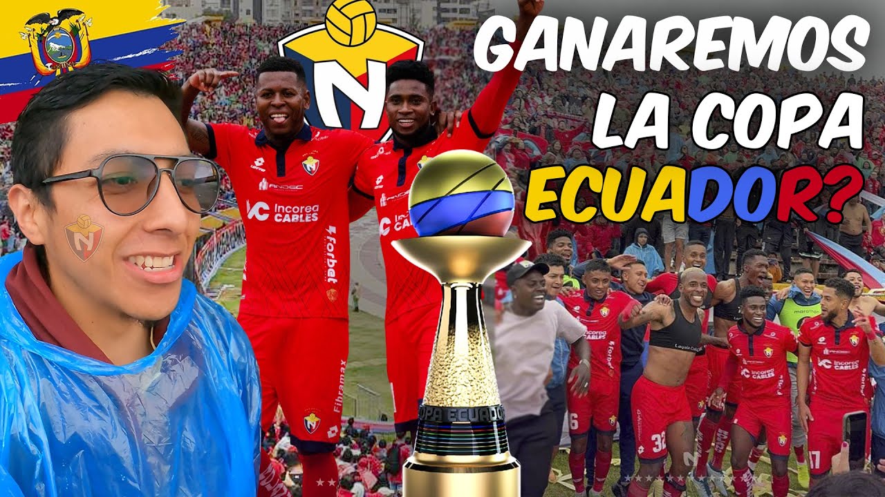 18 Años después EL NACIONAL clasifica a una FINAL por COPA ECUADOR ...
