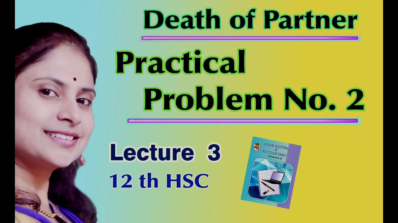 @3 Death of partner | practical problem no 2 | Exercise | class 12 ...