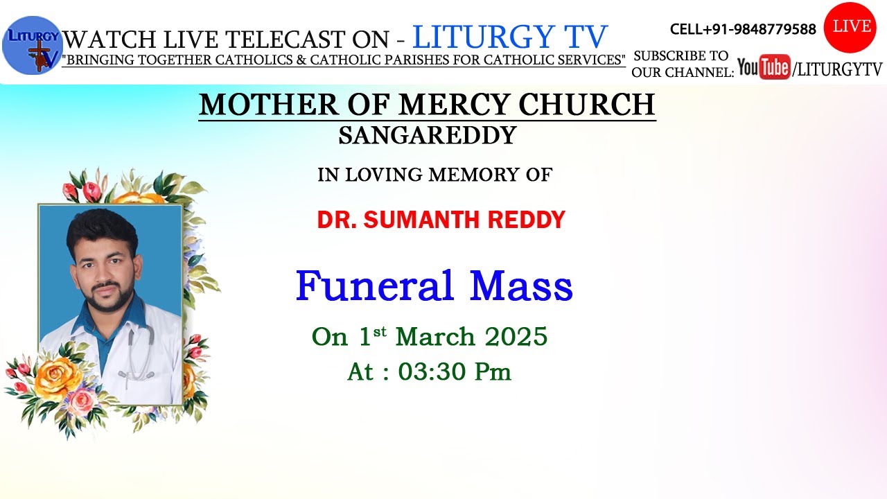 Funeral Mass 3.30PM | Dr. Sumanth Reddy Gade | Mother of Mercy Church ...