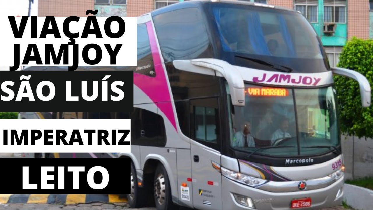 VIAÇÃO JAMJOY DE SÃO LUIS PARA IMPERATRIZ. - YouTube
