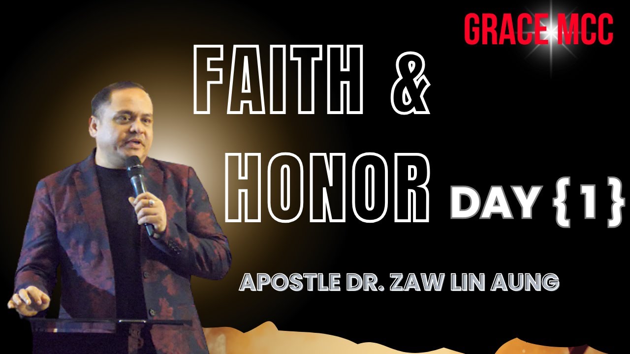 Apostle Dr. Zaw Lin Aung { Day - 1} - YouTube
