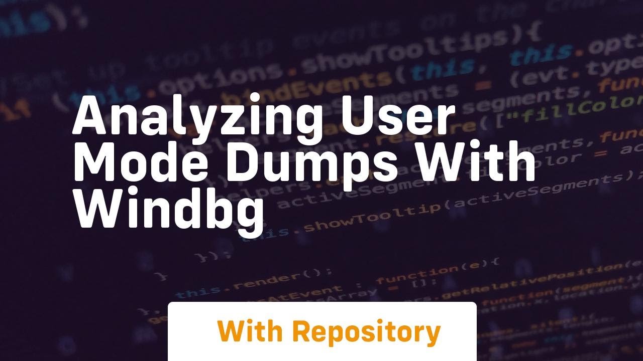 Analyzing user mode dumps with windbg - YouTube