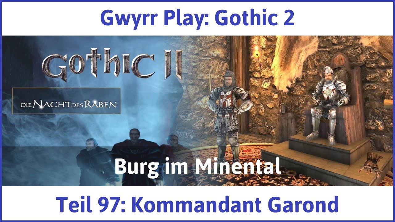 Gothic 2 Teil 97: Kommandant Garond - Let's Play - YouTube