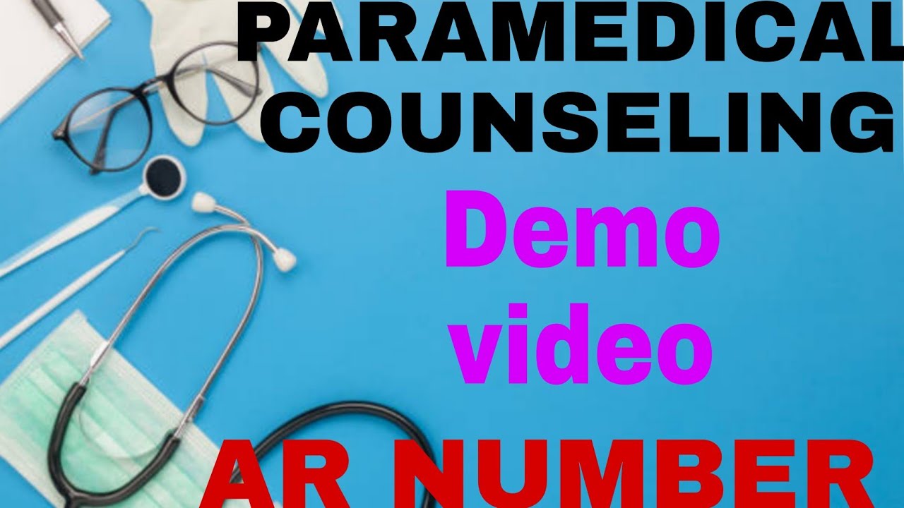 PARAMEDICAL COUNSELING AR NUMBER DEMO VIDEO - YouTube