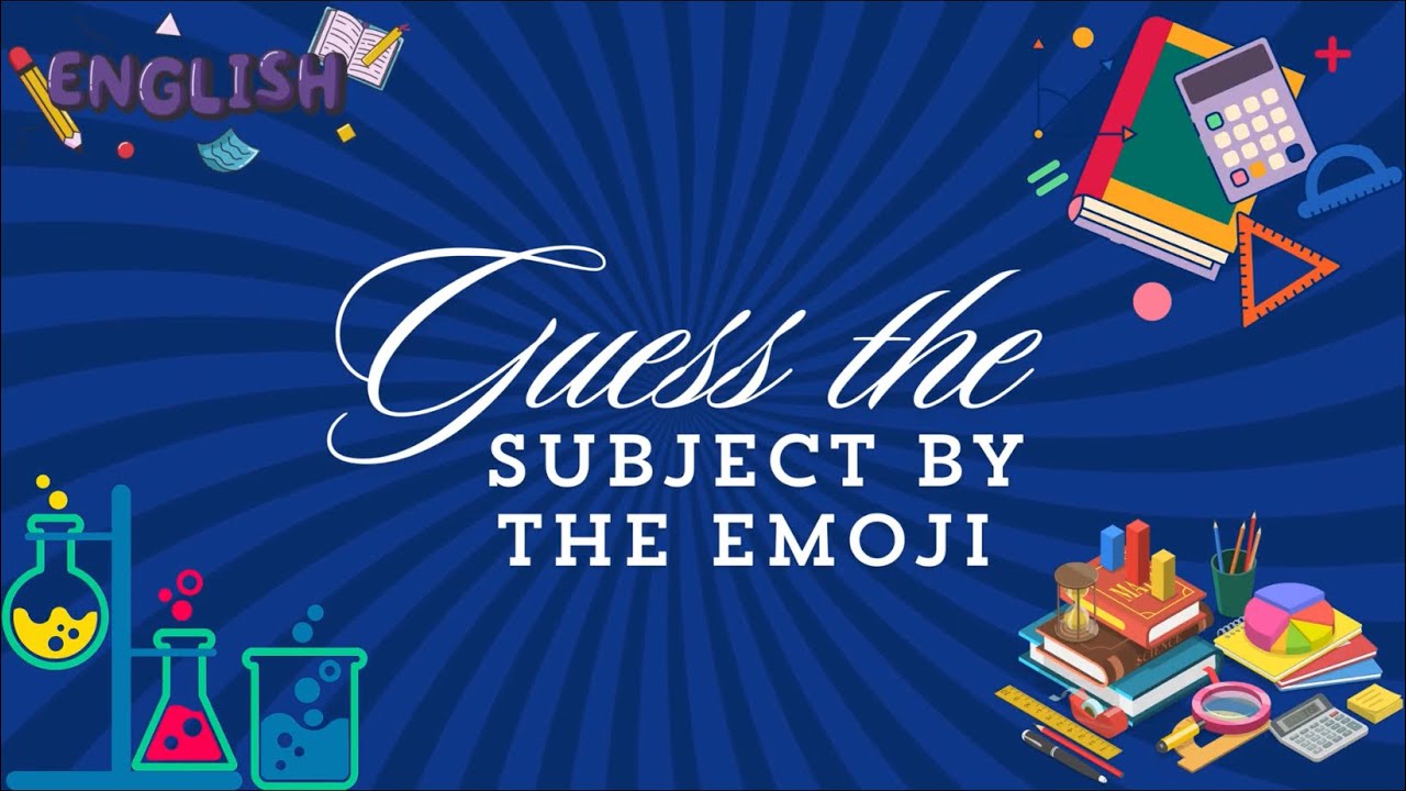 Guess the subject by emoji quiz, are you smarter than 10 Million people ...