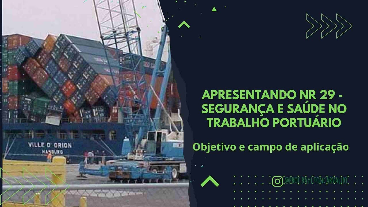 NR 29 - Segurança e Saúde no Trabalho Portuário - Introdução - YouTube
