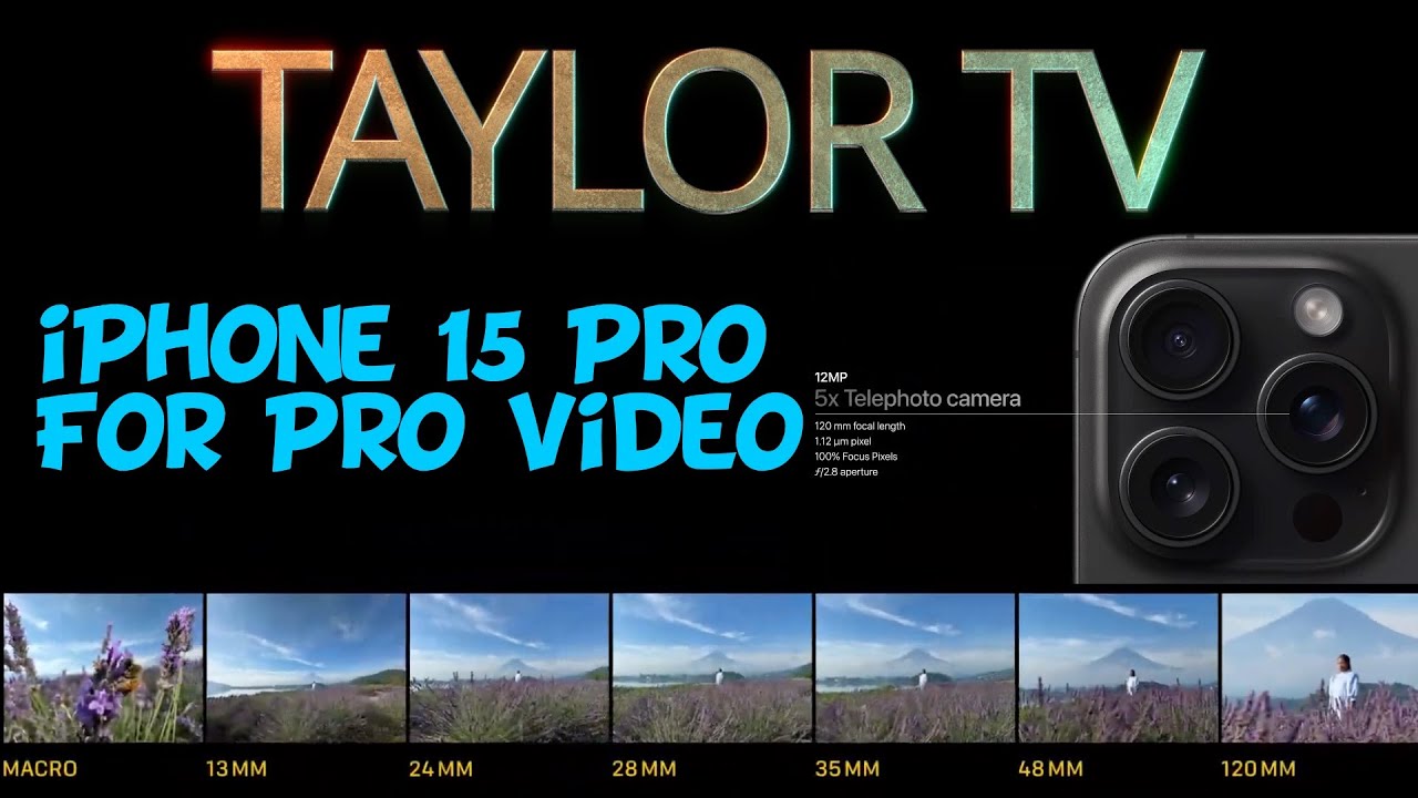 TAYLOR TV - iPhone 15 Pro for Professional Video! - YouTube