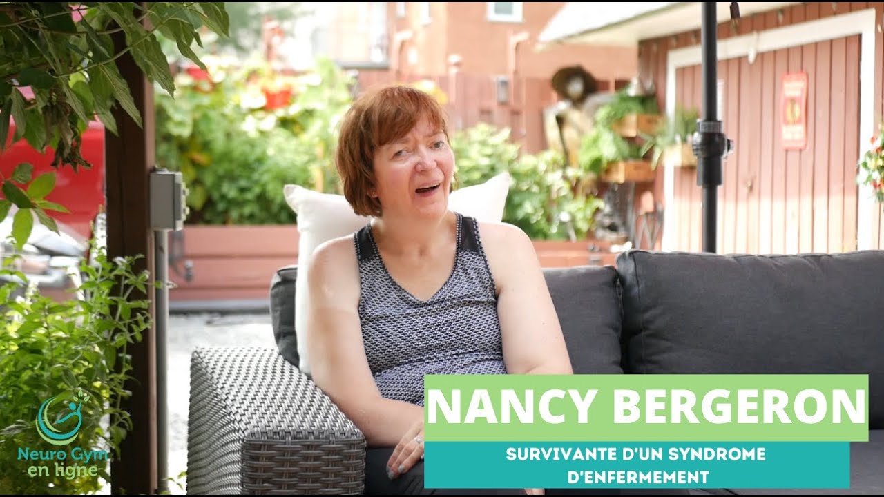 Témoignage d'une survivante d'un Locked-in syndrome │Nancy Bergeron ...