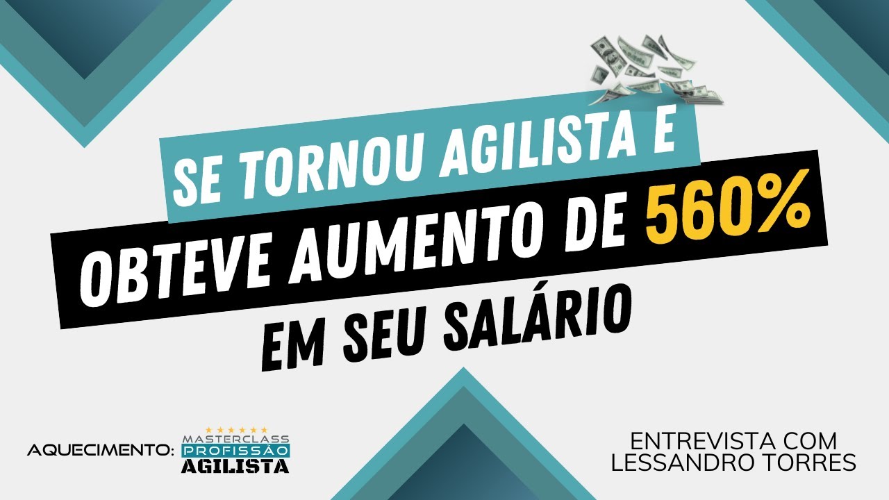 Se Tornou Agilista E Obteve Aumento De 560 Em Seu Salário Temp22