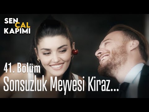 Sonsuzluk meyvesi Kiraz... Sen Çal Kapımı 41. Bölüm