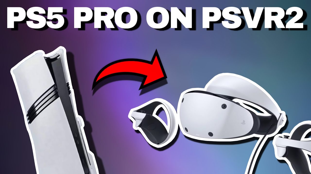PS5 Pro ANNOUNCEMENT - PSVR2 Expectations and BOOSTS? - YouTube