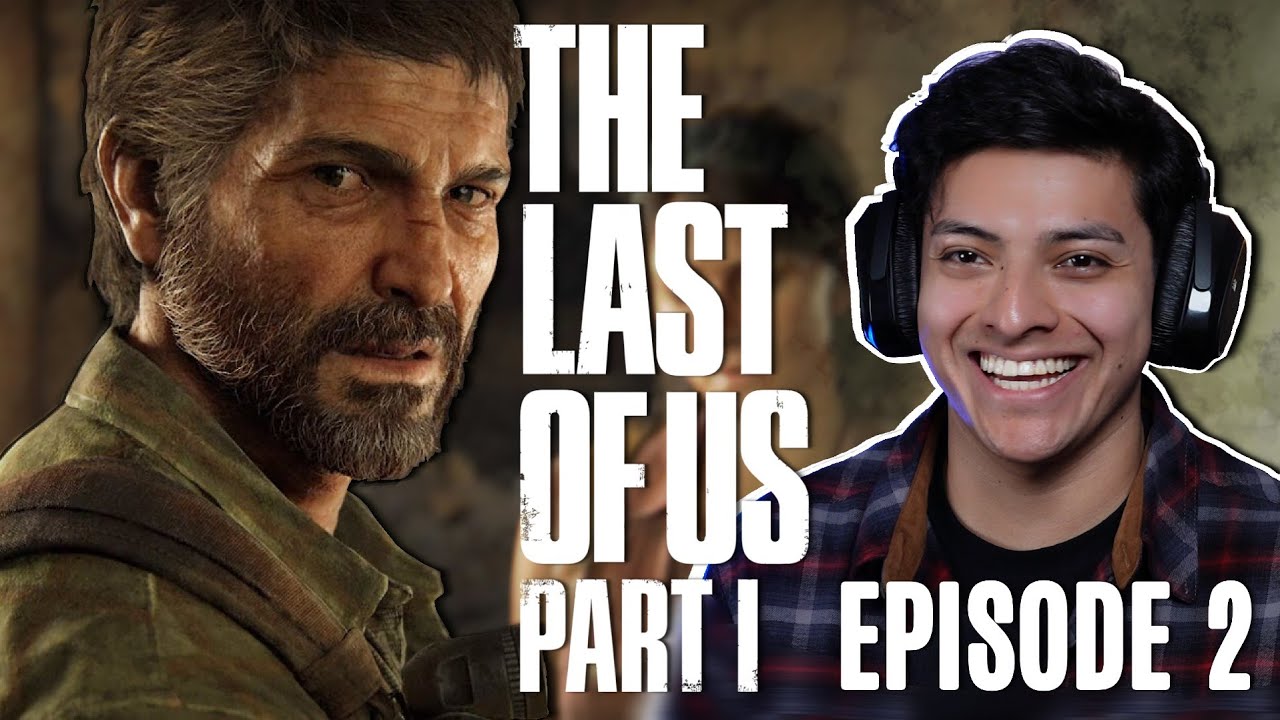 Episode 2: Infected - Carlos Plays THE LAST OF US PART 1 for the FIRST ...