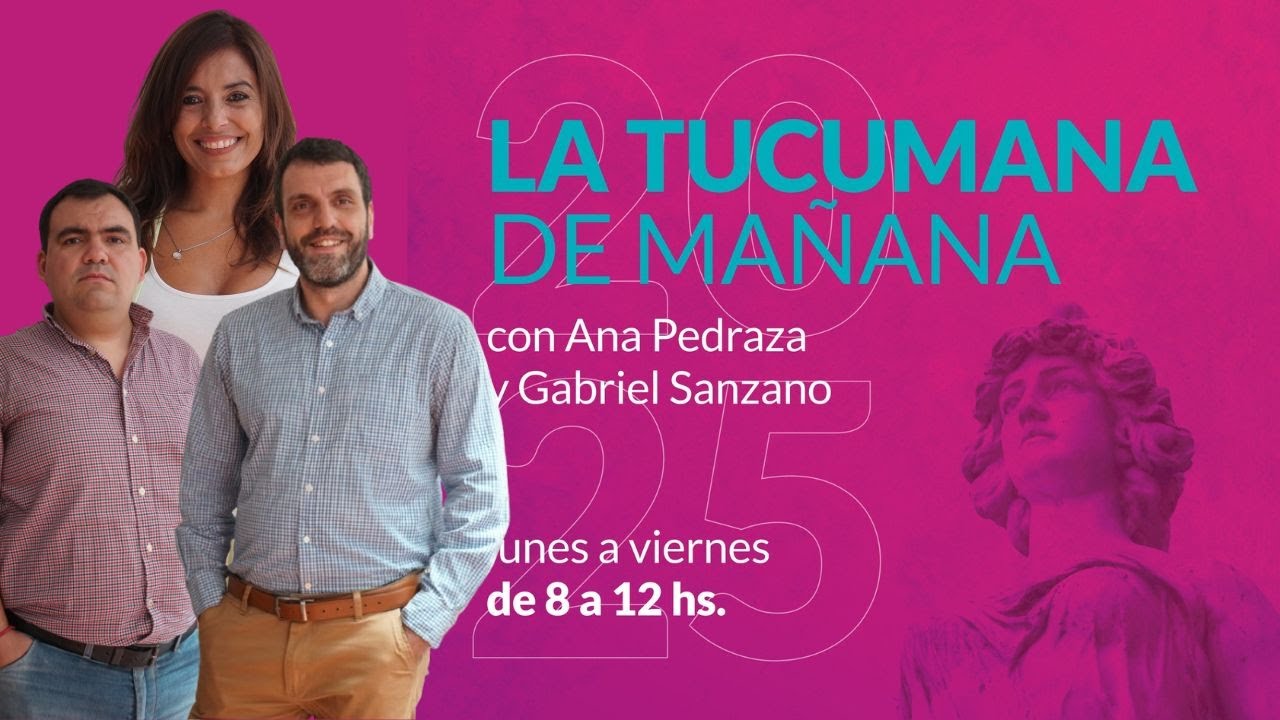 LA TUCUMANA DE MAÑANA - DE 8 A 12 HS - YouTube