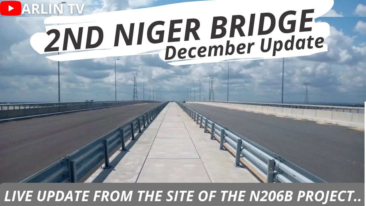 Final Update on 2nd Niger Bridge in Onitsha (Anambra state, Nigeria ...