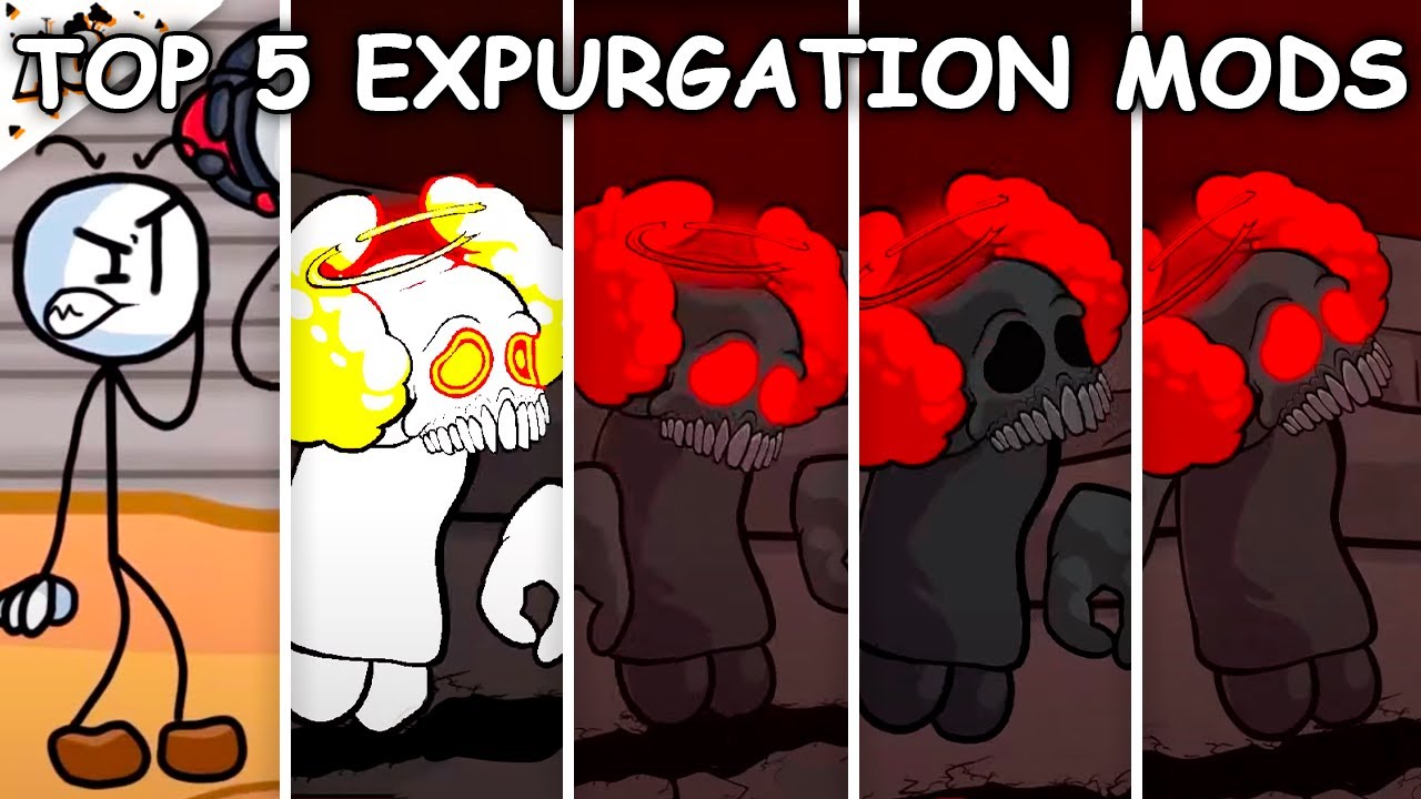 Top 5 Expurgation Mods #2 - Friday Night Funkin' - YouTube