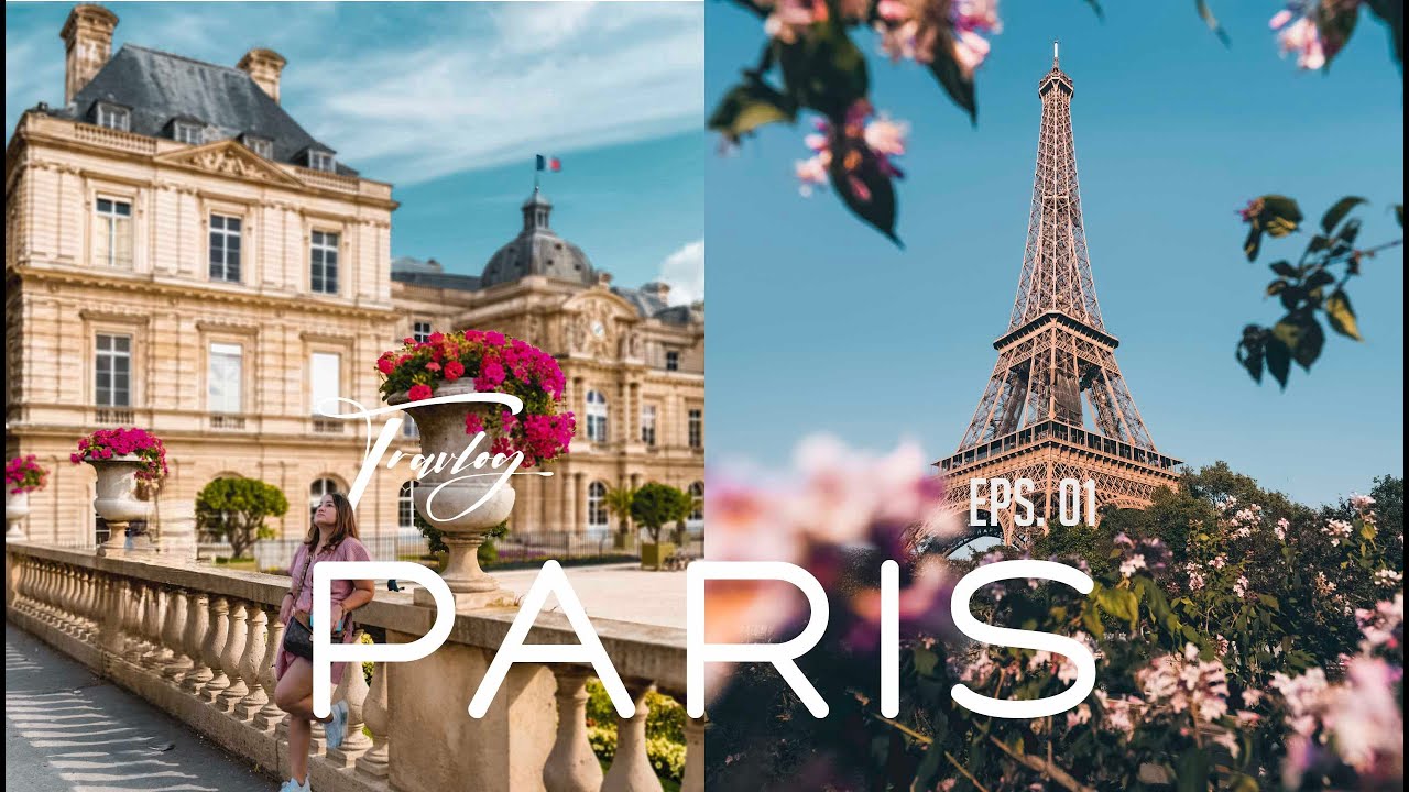 FIRST IMPRESSION SAMPAI DI KOTA PALING ROMANTIS DI DUNIA | Paris Eps ...