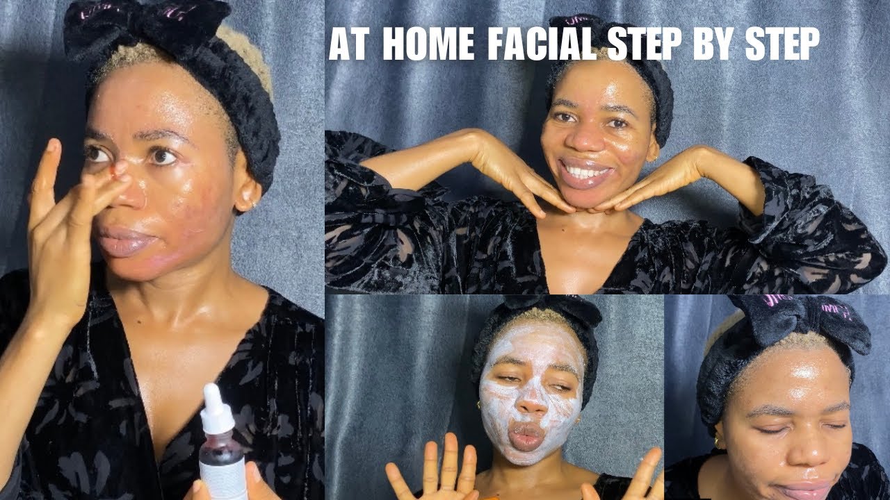 AT HOME FACIAL STEP BY STEP (Includes Exfoliating and Extraction) | HOW ...