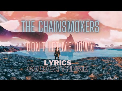 The chainsmokers - Don't let me down song Lyrics. - YouTube