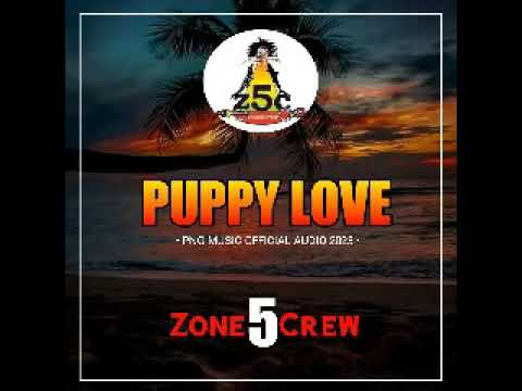 PUPPY LOVE (PNG Official Music Audio 2023) - ZONE 5 CREW #Z5c