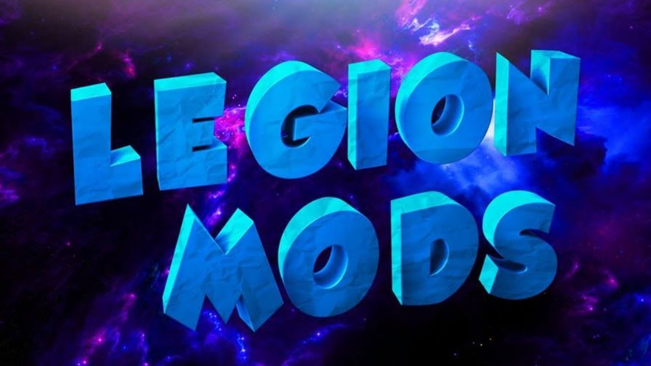 legion mods +promo de canales ver la descripcion por dios - YouTube