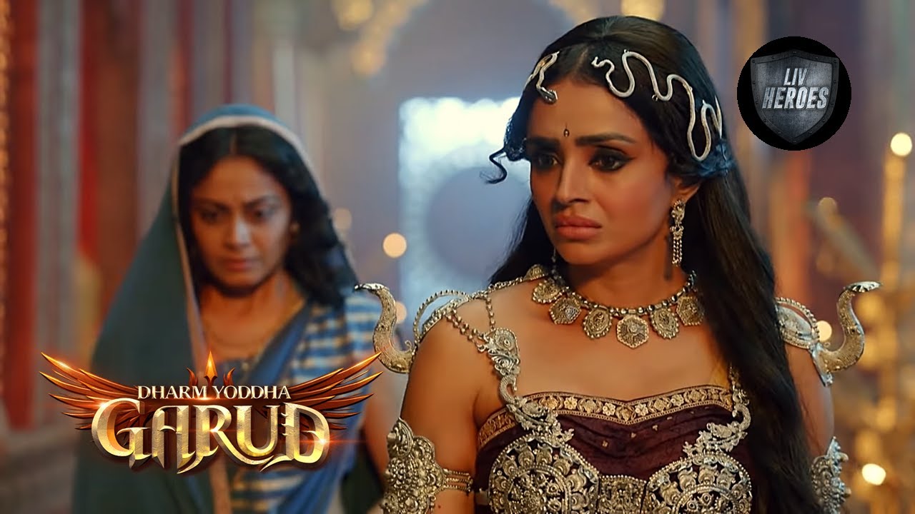 Vinta Begs Her Sister Maharani Kadru | Ep 7 | Dharm Yoddha Garud | Full ...