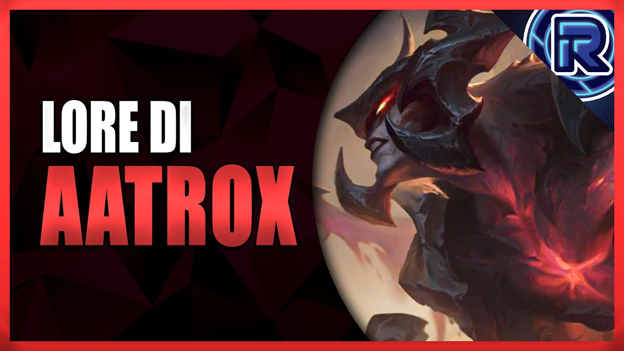 La STORIA di AATROX - League of Legends Lore - YouTube