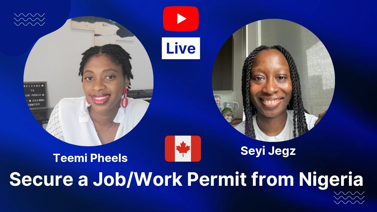 SECURE A JOB WORK PERMIT IN CANADA FROM NIGERIA HOW YouTube secure-a-job-work-permit-in-canada-from-nigeria-how-youtube