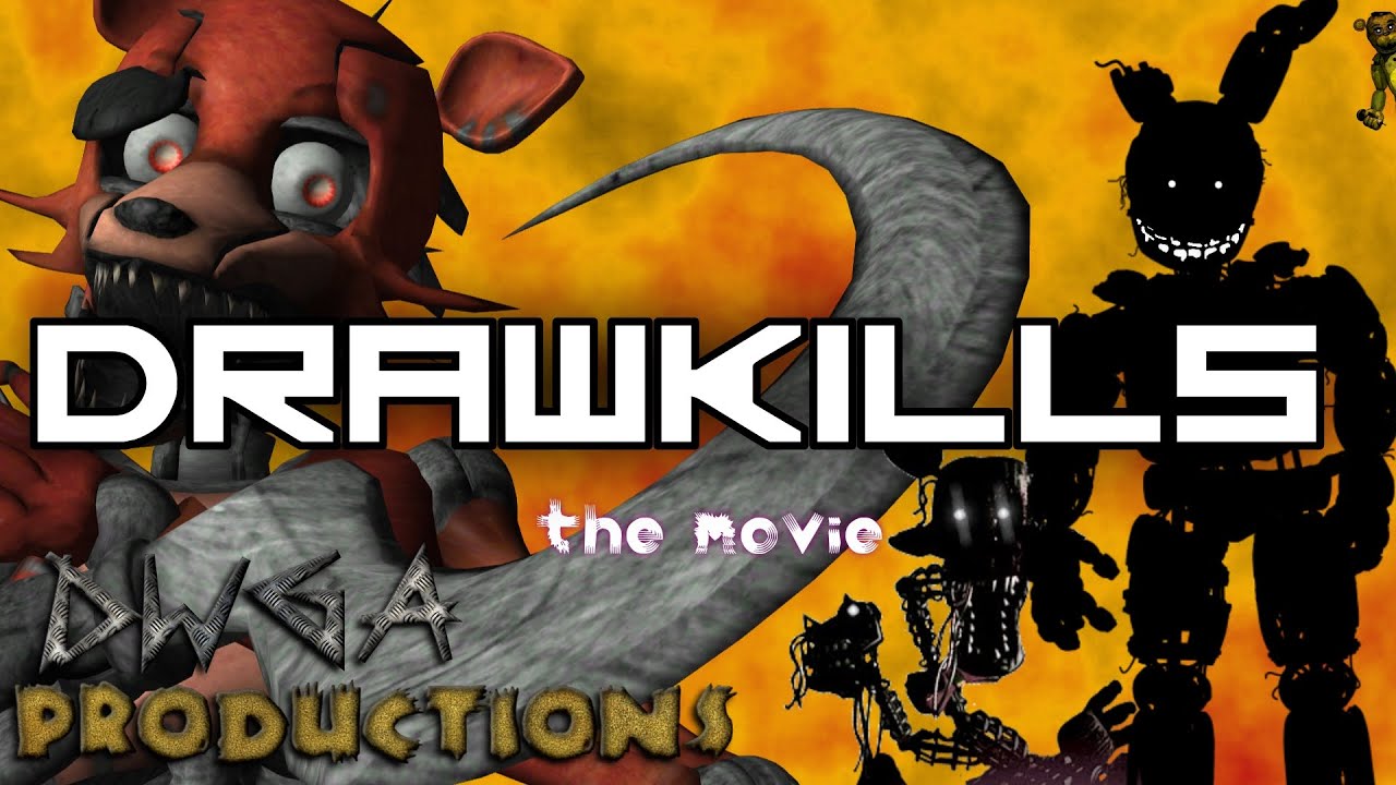 [SFM FNAF] DRAWKILLS ATTACK FILM - YouTube