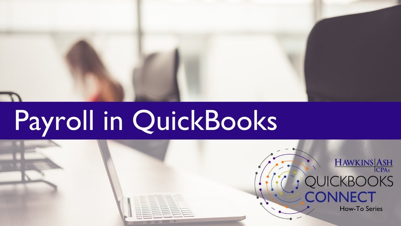 Payroll in QuickBooks: Connect How-To Series - YouTube