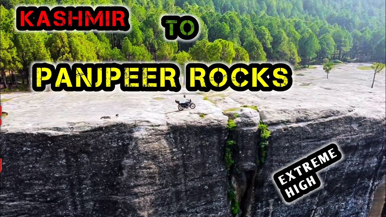 PANJPEER ROCKS THE HIGHEST MOUNTAIN. || PANGPEER ROCKS | KASHMIR TO ...