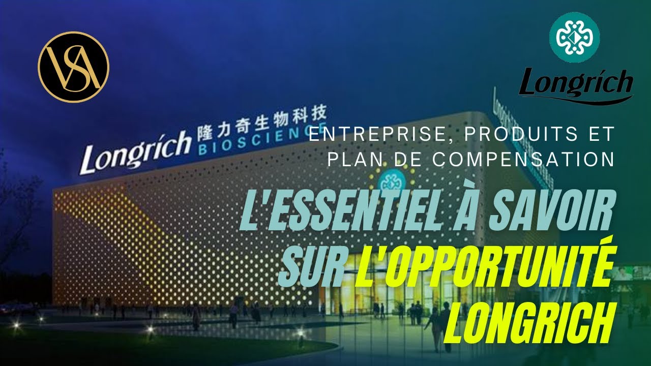 L'ESSENTIEL A SAVOIR SUR L'ENTREPRISE LONGRICH - ENTREPRISE, PRODUITS ...