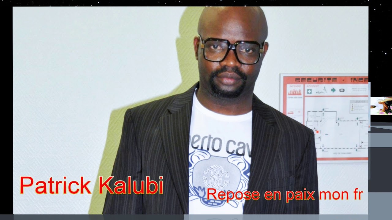 Hommage Patrick Kalubi Adieu mon frère - YouTube