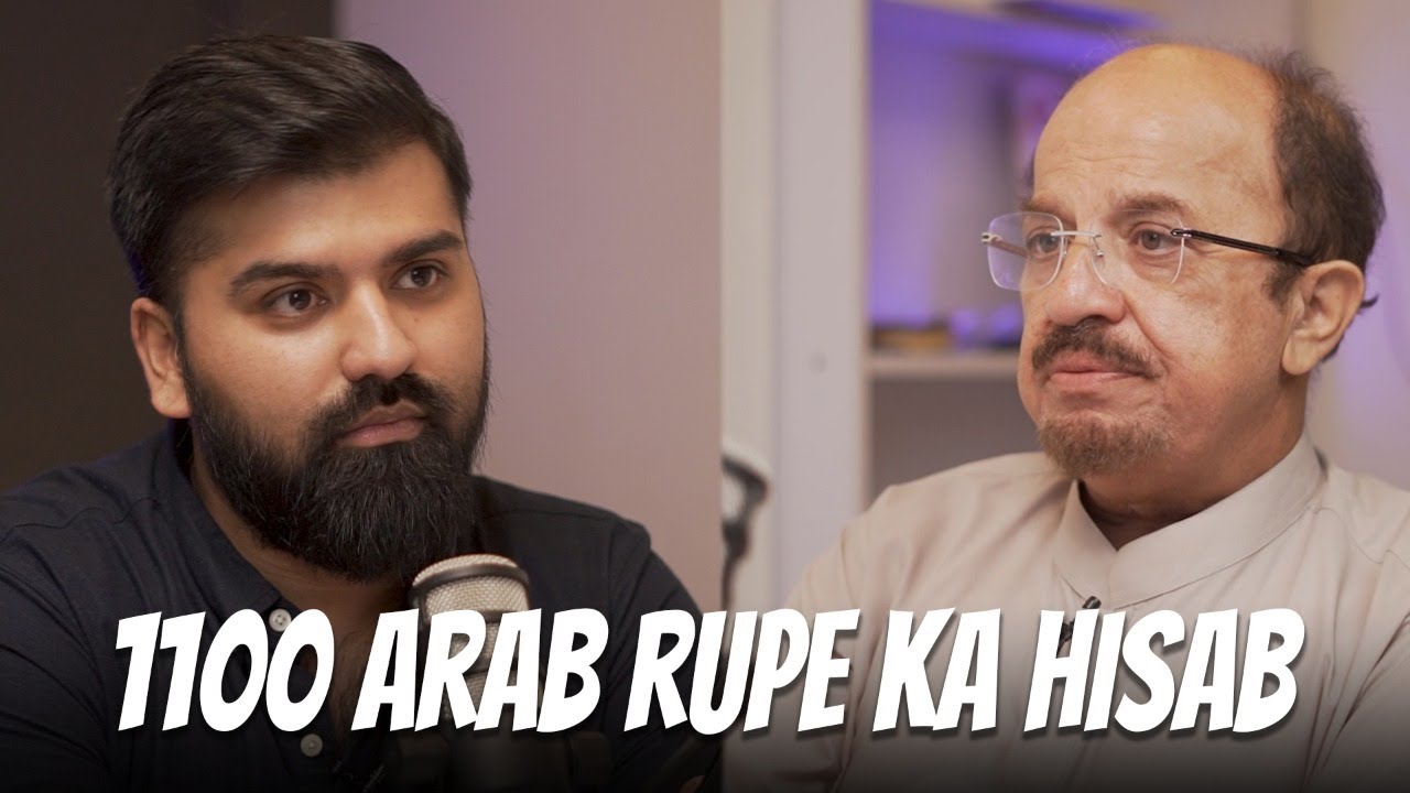 1100 ARAB RUPEE KA HISAAB | Podcast#2 - YouTube