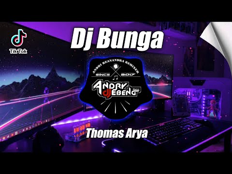 DJ BUNGA THOMAS ARYA FULLBASS TERBARU 2022
