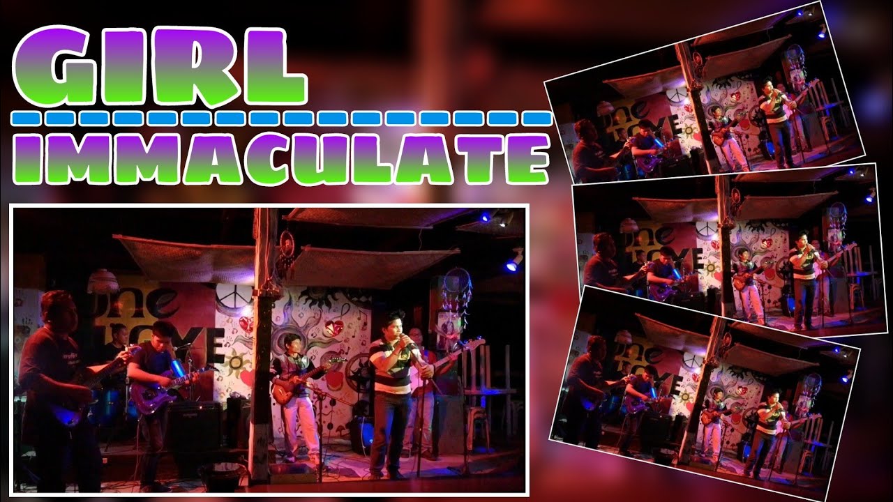 GIRL || IMMACULATE || COVER || Gig @ Batong Buhay, Rock Resort Jagna ...