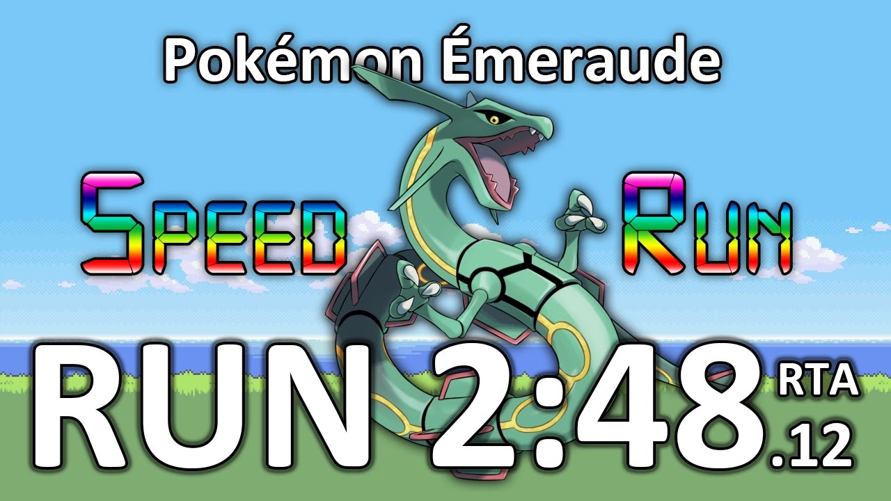 RUN 2:48:12 RTA - SPEEDRUN POKÉMON ÉMERAUDE - Catégorie : Any ...