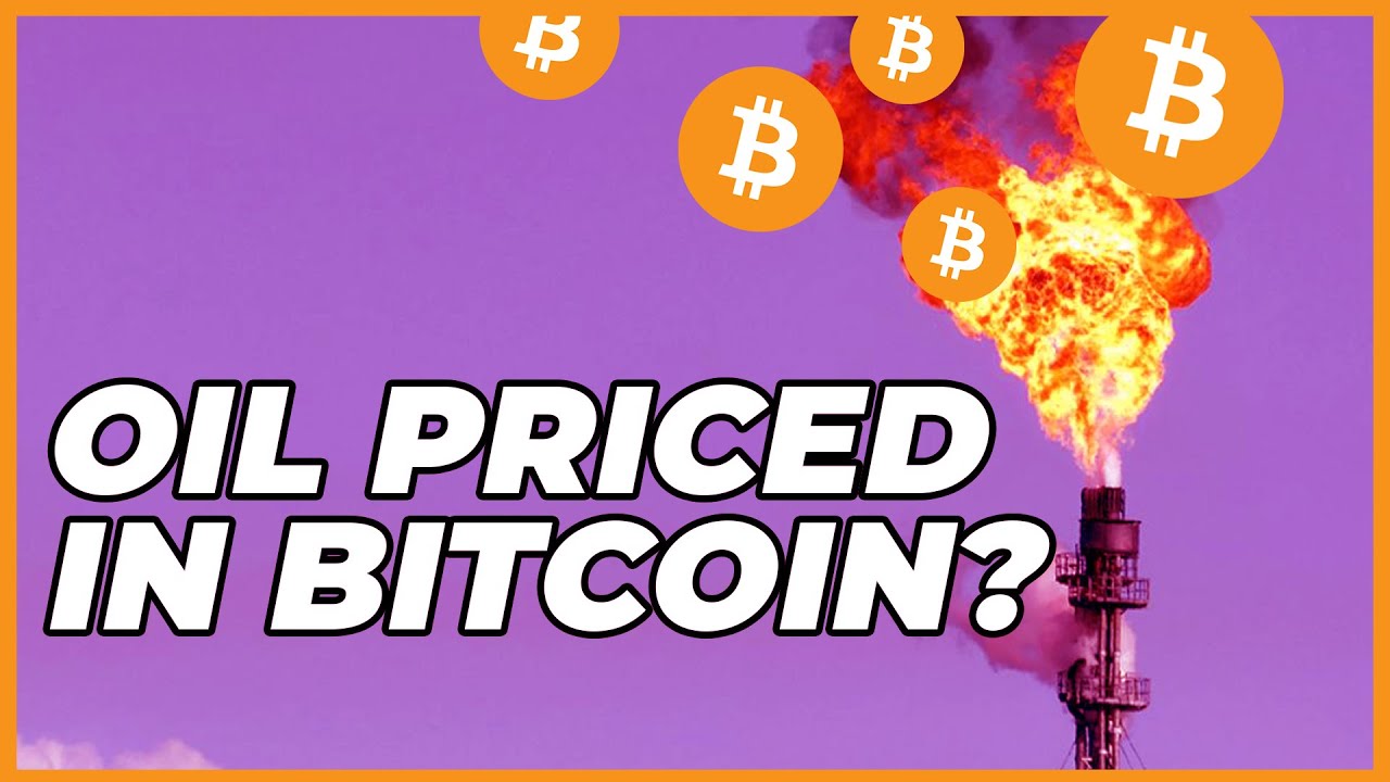 BREAKING: Oil Priced In Bitcoin? - YouTube