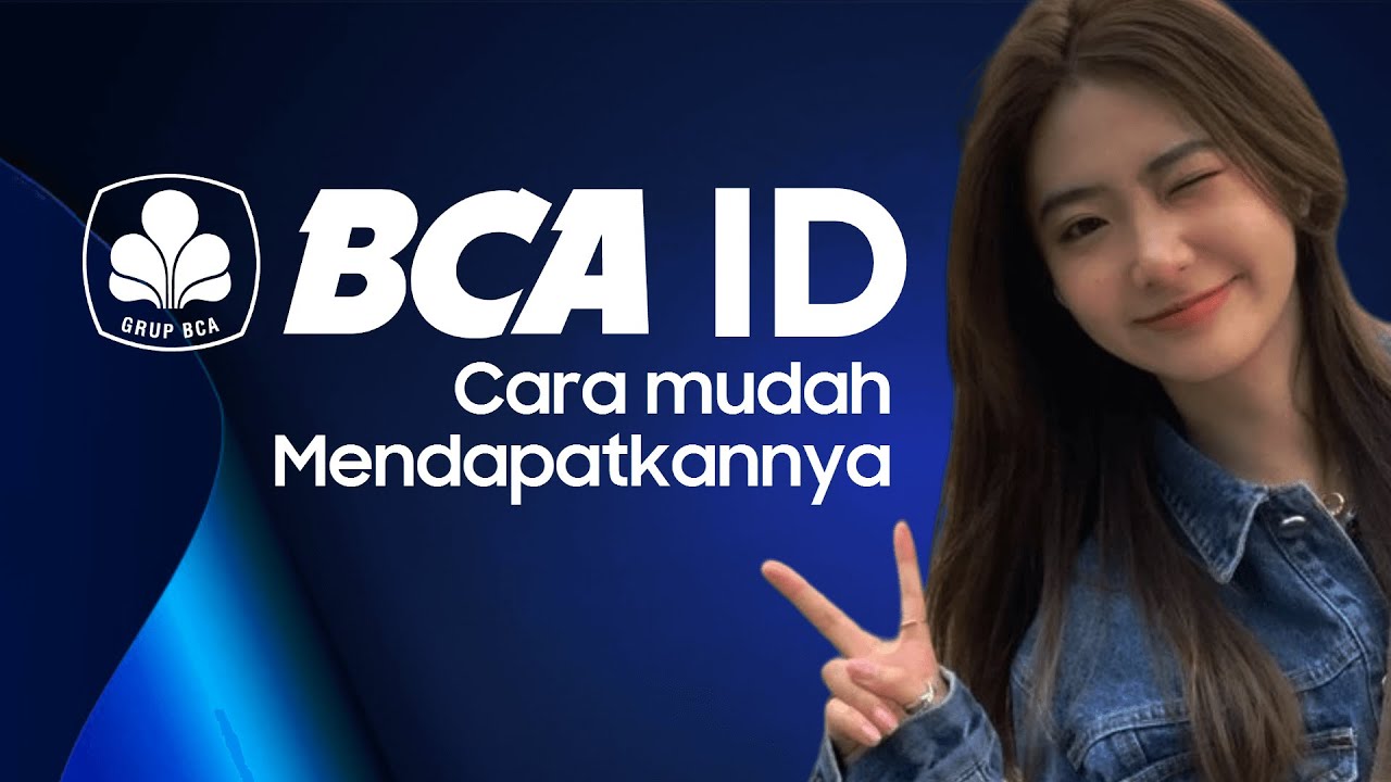 Cara Mendapatkan BCA ID - YouTube
