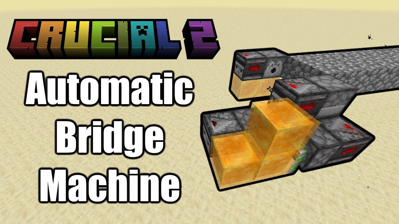 Automatic Bridging Machine (Crucial 2 Refresh) - Modded Minecraft ...