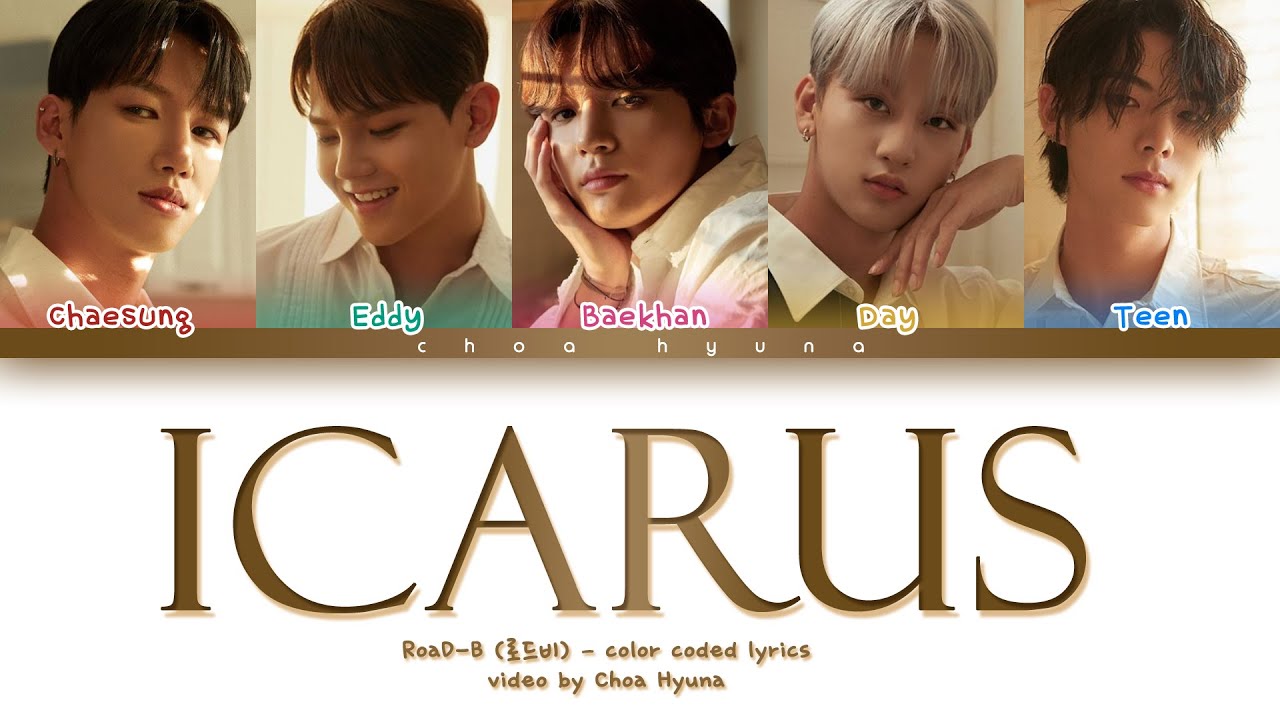 RoaD-B (로드비) – 'Icarus' (Color Coded Lyrics HAN/ROM/ENG) - YouTube