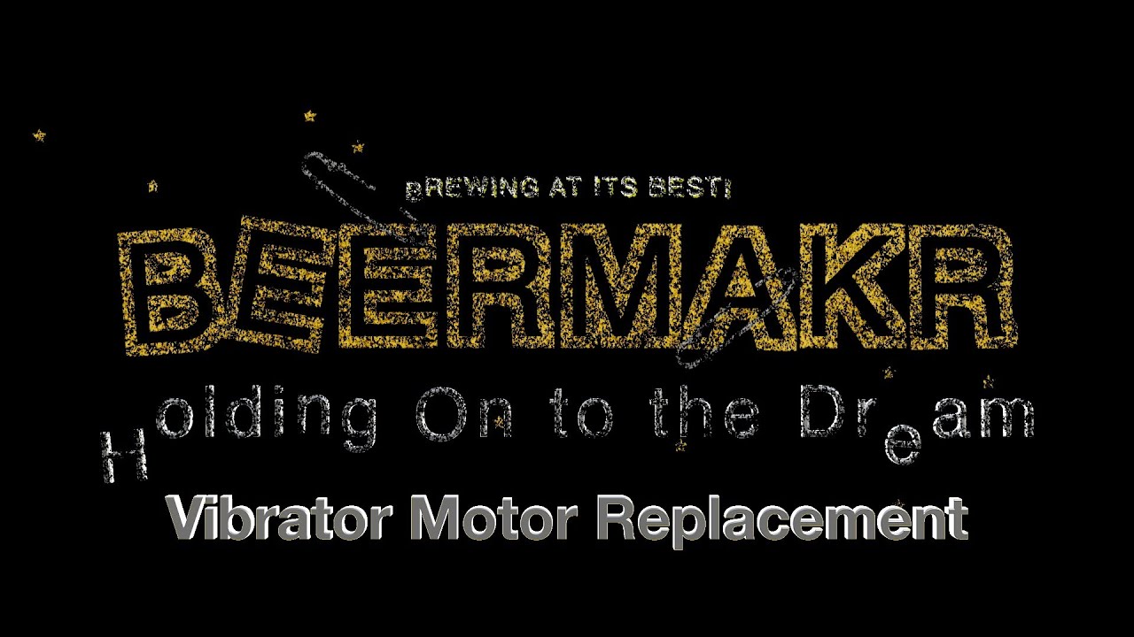 BEERMKR: Replacing the Vibrator Motor (Beer Brewing All-Grain, 12-Pack ...