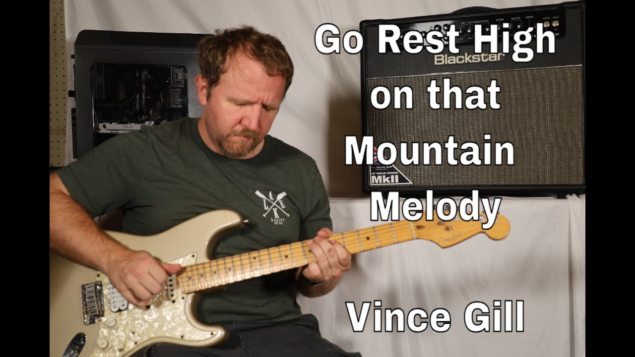 Go Rest High on That Mountain by Vince Gill (Melody and Solo Guitar TAB ...