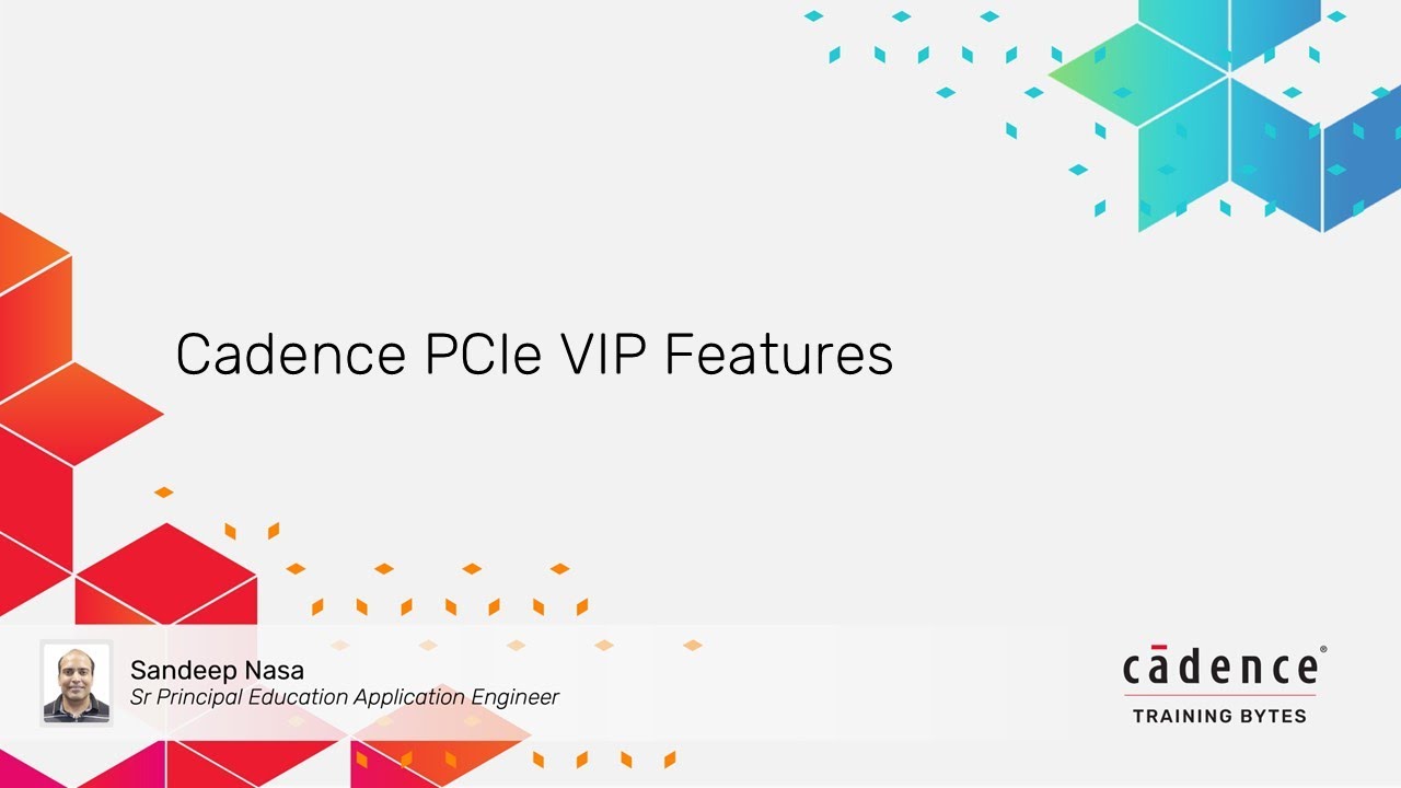 Cadence PCIe VIP Features - YouTube