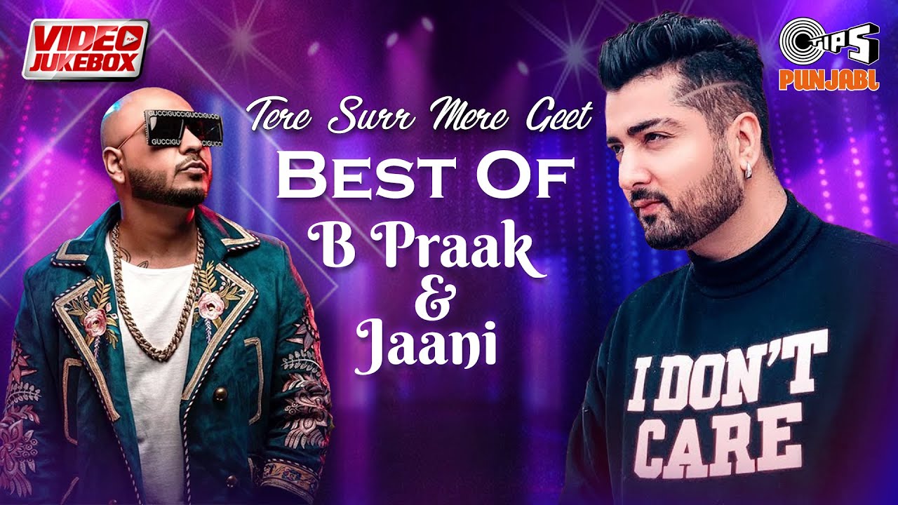 B Praak & Jaani Musical Hit Songs | Tere Surr Mere Geet | Video Jukebox ...