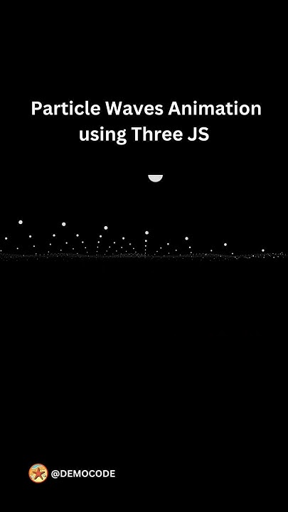 Particle Waves Animation Using Three Js Animation Css Threejs Coding Developer Youtube